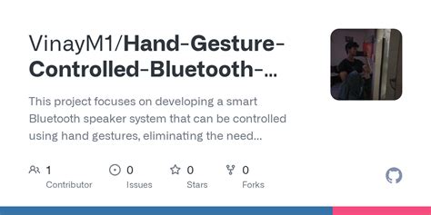 Github Vinaym1hand Gesture Controlled Bluetooth Speaker Using