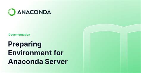 preparing environment for anaconda server anaconda