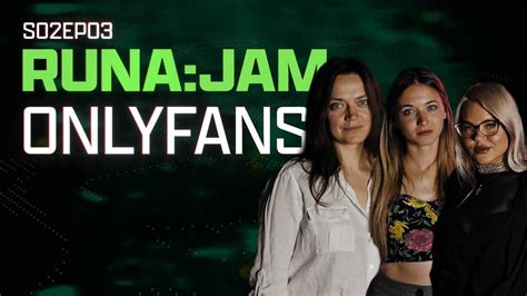 Onlyfans I Runajam S02ep03 Youtube