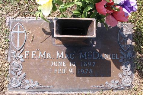 F F Mr Mac Mcdaniel 1897 1978 Find A Grave Memorial