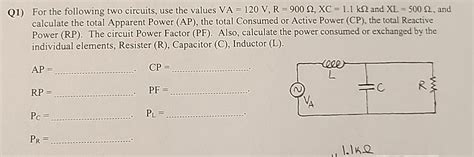 solved q1 ﻿for the following two circuits use the values