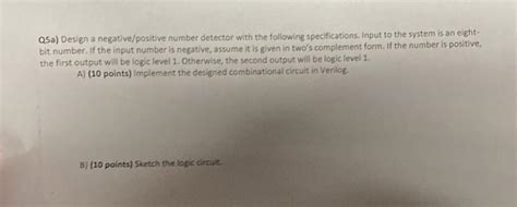 Solved Q A Design A Negative Positive Number Detector With Chegg