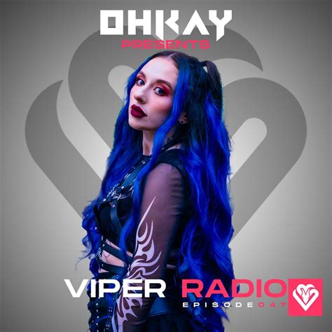 Stream Ohkay Presents Viper Radio Episode 047 By Viper Recordings Listen Online For Free On