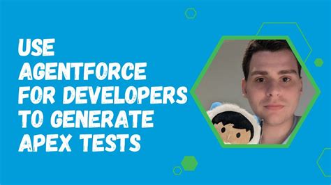 Use Agentforce For Developers To Generate Apex Tests Youtube