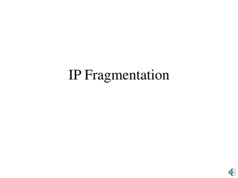 PPT IP Fragmentation PowerPoint Presentation Free Download ID 3202825