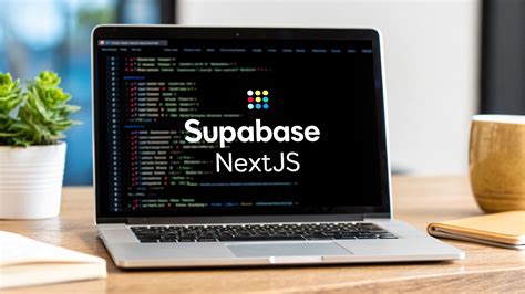 Supabase Nextjs Guide Build Scalable Full Stack Apps