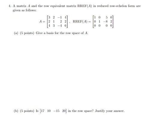 Solved A Matrix A And The Row Equivalent Matrix RREF A Chegg
