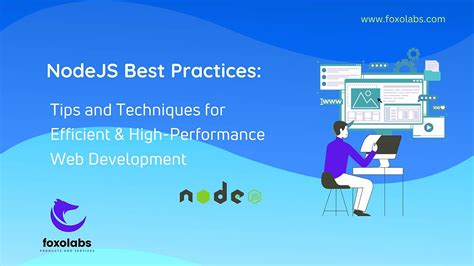 Nodejs Best Practices Tips And Techniques For Efficient And High Performance Web Development