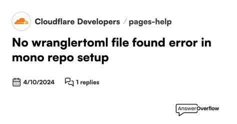 No Wrangler Toml File Found Error In Mono Repo Setup Cloudflare Developers