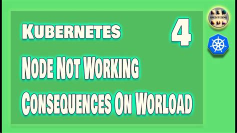 Kubernetes 4 Node Down Consequences And Reallocation Of Workload Kubernetes Workload