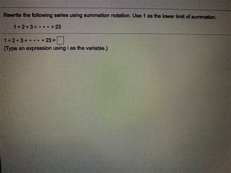 Solved Rewrite The Following Series Using Summation