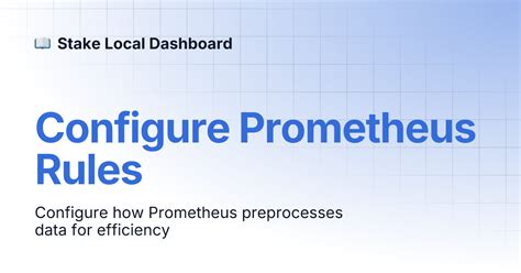 Configure Prometheus Rules Stake Local Dashboard