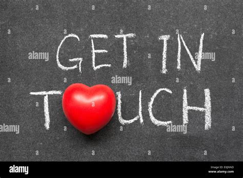 Get In Touch Phrase Handwritten On Blackboard With Heart Symbol Instead Of O Stock Photo Alamy