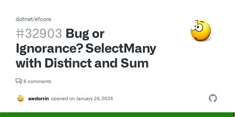 Bug Or Ignorance Selectmany With Distinct And Sum · Issue 32903