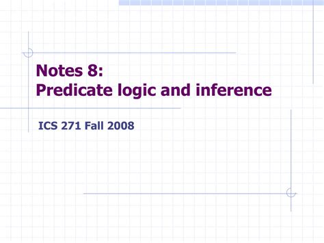 Ppt Notes 8 Predicate Logic And Inference Powerpoint Presentation
