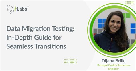 Data Migration Testing In Depth Guide For Seamless Transitions It Labs