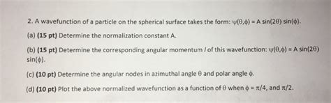 solved 2 a wavefunction of a particle on the spherical