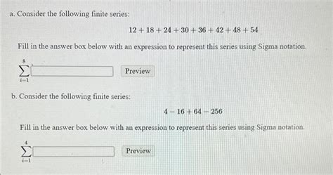 Solved A Consider The Following Finite Series
