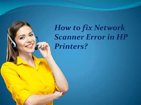 PPT How To Fix Network Scanner Error In HP Printers PowerPoint Presentation ID 8222309