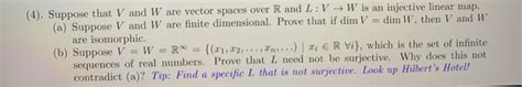 solved 4 suppose that v and w are vector spaces over r