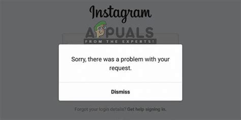 Fix Sorry There Was A Problem With Your Request In Instagram