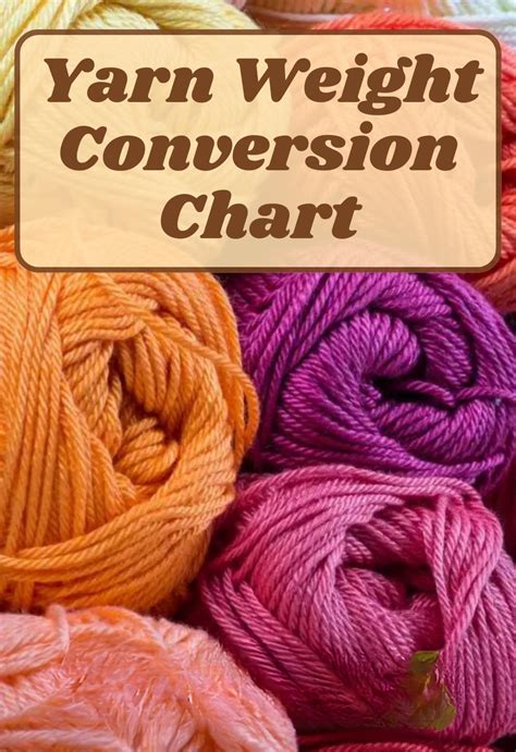 Best 13 Yarn Weight Conversion Chart Dont Be Such A Square Craft