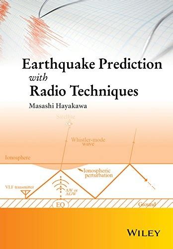 Earthquake Prediction With Radio Techniques Masashi Hayakawa 9781118770160 1118770161