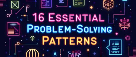 16 Essential Problem Solving Patterns Dev Community