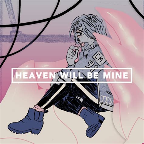Heaven Will Be Mine — обзоры и отзывы описание дата выхода