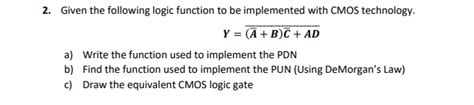 Solved 2 Given The Following Logic Function To Be