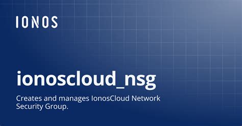 Ionoscloudnsg Terraform Provider Ionoscloudnsg Terraform Provider