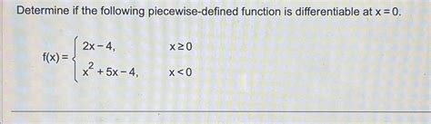 solved determine if the following piecewise defined function