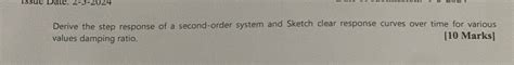 solved derive the step response of a second order system and