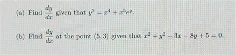 Solved a Find b Find dy given that y² x¹ r³e dy at Chegg com
