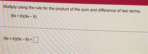solved multiply using the rule for the product of the sum and