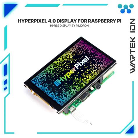 HyperPixel Hi Res Display For Raspberry Pi By Pimoroni Lazada Indonesia