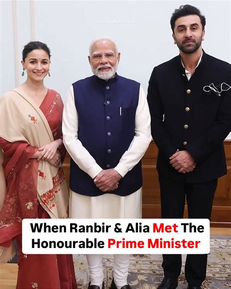 Instant Bollywood Ranbir Kapoor And Alia Bhatt Meet Honourable Prime