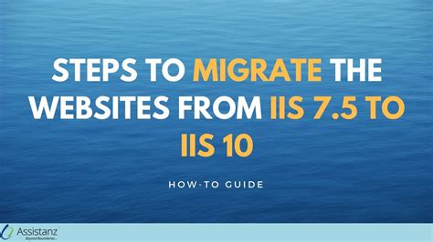 Steps To Migrate The Websites From Iis 75 To Iis 10 Youtube