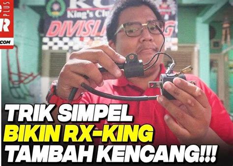 Kelistrikan RX King Tips Dan Trik Untuk Meningkatkan Performa Motor Anda 530towing Com