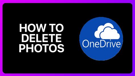 How To Delete Photos From Onedrive Tutorial Youtube
