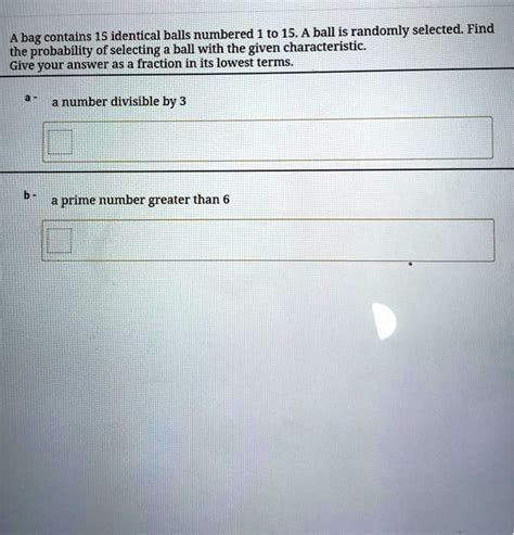 solved bag contains 15 identical balls numbered 1 to 15 a ball is