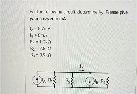 solved for the following circuit determine ix please give