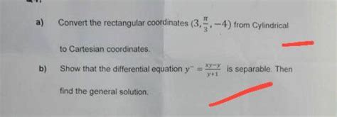 Solved A ﻿convert The Rectangular Coordinates 3π3 4
