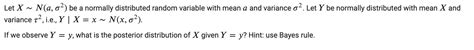 Let X∼naσ2 Be A Normally Distributed Random