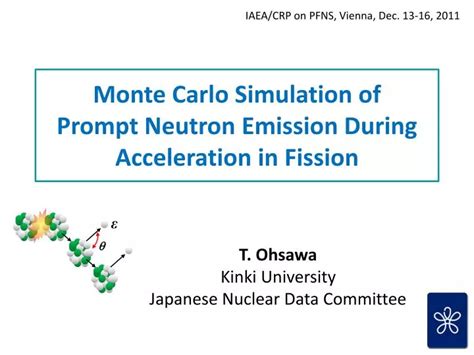 Ppt Monte Carlo Simulation Of Prompt Neutron Emission During