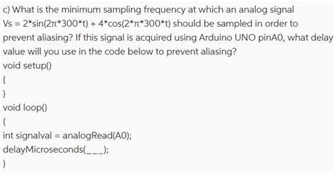 Solved C What Is The Minimum Sampling Frequency At Which Chegg