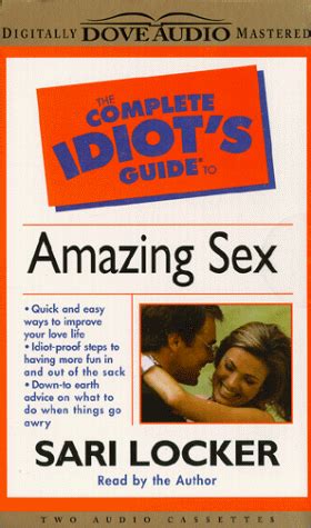 Complete Idiot S Guide To Amazing Sex Locker Sari 9780787119904 Amazon Com Books