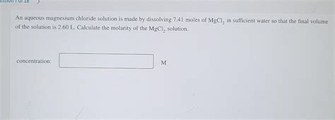 Solved An Aqueous Magnesium Chloride Solution Is Made By Chegg