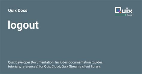 Logout Quix Docs