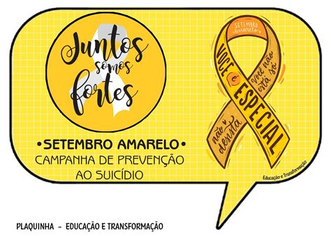 Blog Educação E Transformação 👍setembro Amarelo 40 Plaquinhas